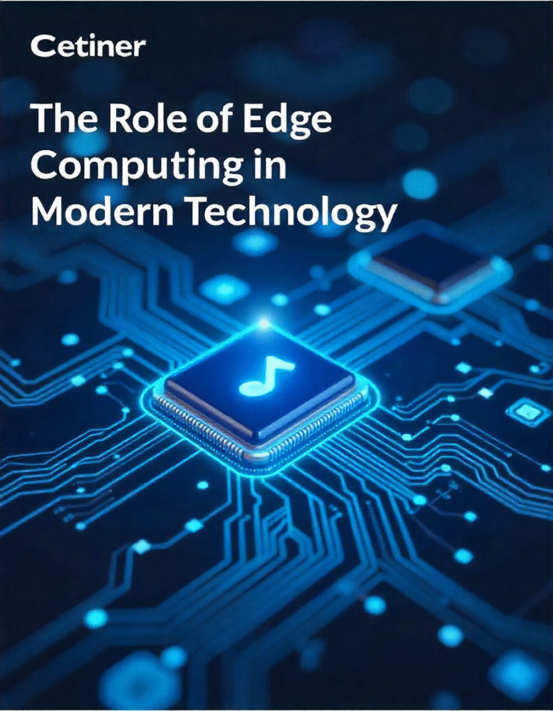 The Role of Edge Computing in Modern Technology – UniquesWeb